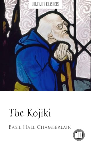 The Kojiki by Basil Hall Chamberlain | Goodreads