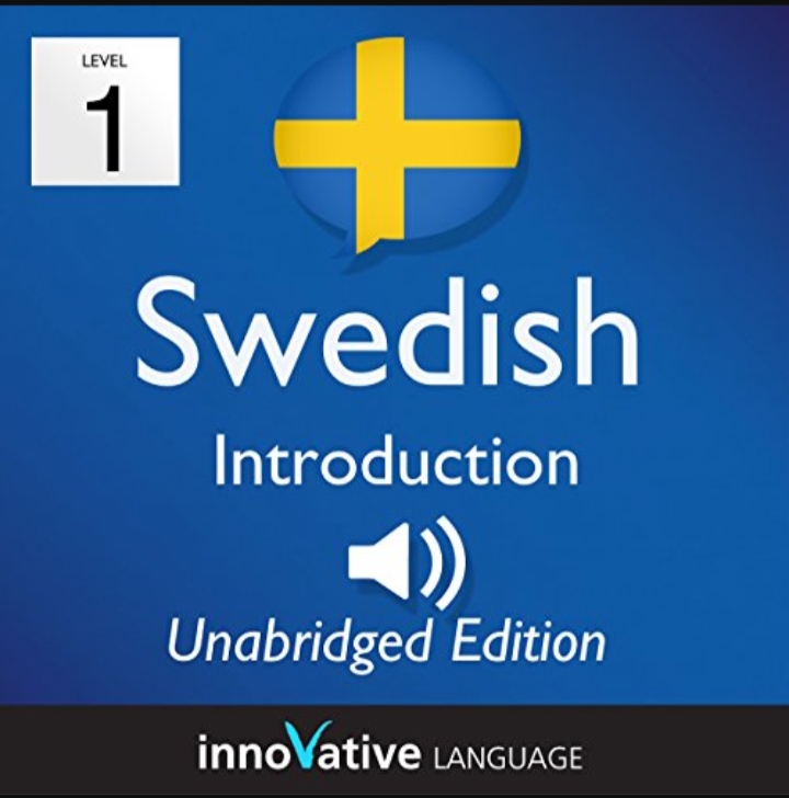 Learn Swedish - Level 1 Introduction to Swedish, Volume 1: Lessons 1-25 ...