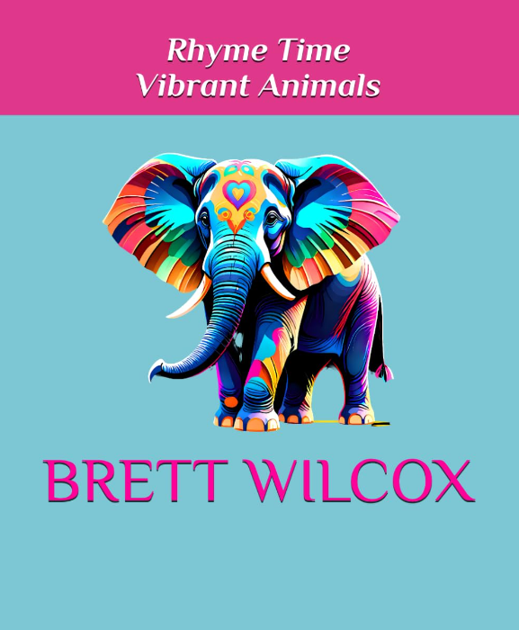 Rhyme Time Vibrant Animals by Brett Wilcox | Goodreads
