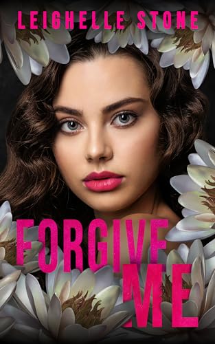 Forgive Me (Northgate Hellions Book 3) by Leighelle Stone | Goodreads