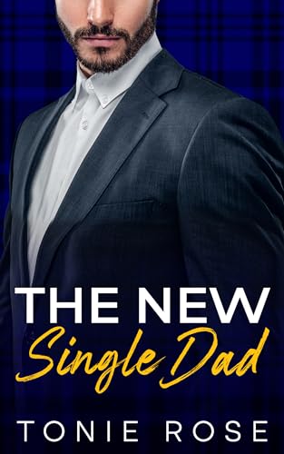 The New Single Dad (Long Way from Vegas #2) by Tonie Rose | Goodreads