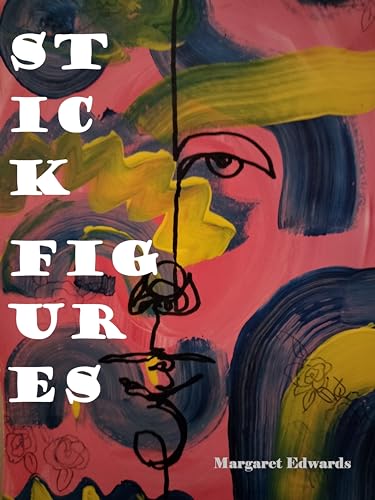 Stick Figures by Margaret Edwards | Goodreads