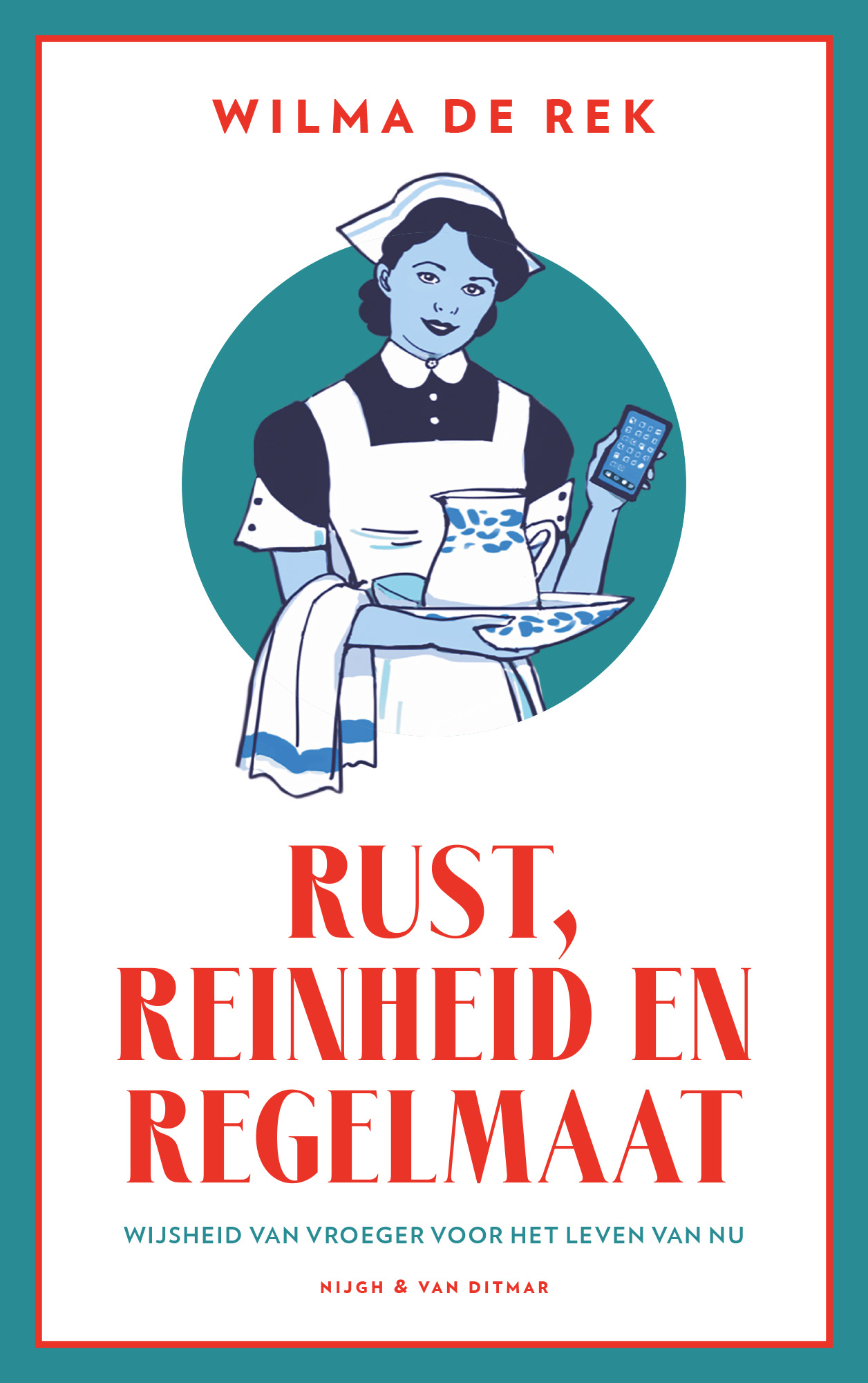 Rust, reinheid en regelmaat by Wilma de Rek | Goodreads