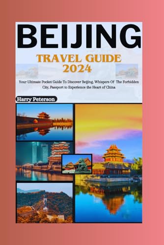 Beijing Travel Guide 2024: Your Ultimate Pocket Guide To Discover ...