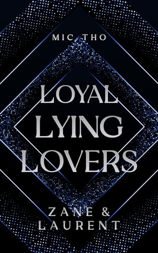 Loyal Lying Lovers: Zane und Laurent (Die Bright-Brüder) by Mic Tho ...