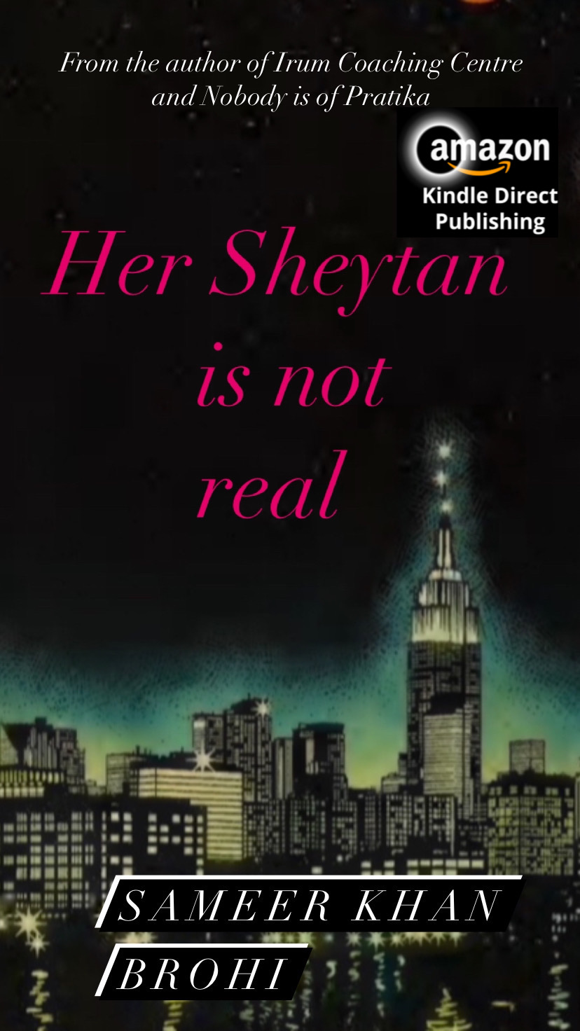 Her Sheytan Is Not Real by Sameer Khan Brohi | Goodreads