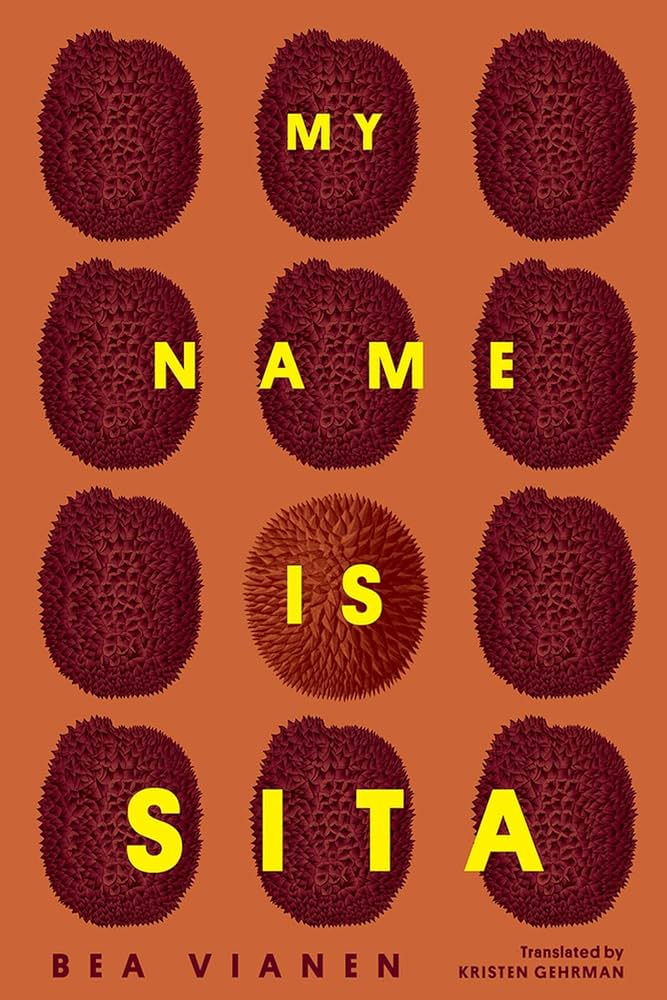 My Name Is Sita by Bea Vianen | Goodreads