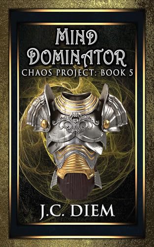 Mind Dominator (Chaos Project Book 5) by J.C. Diem | Goodreads
