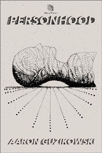 Personhood by Aaron Guzikowski | Goodreads