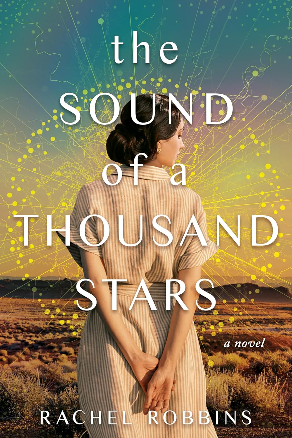 The Sound of a Thousand Stars by Rachel Robbins | Goodreads