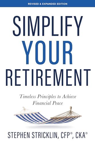 Simplify Your Retirement: Timeless Principles to Achieve Financial ...