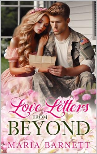 Love Letters from Beyond by Maria Barnett | Goodreads