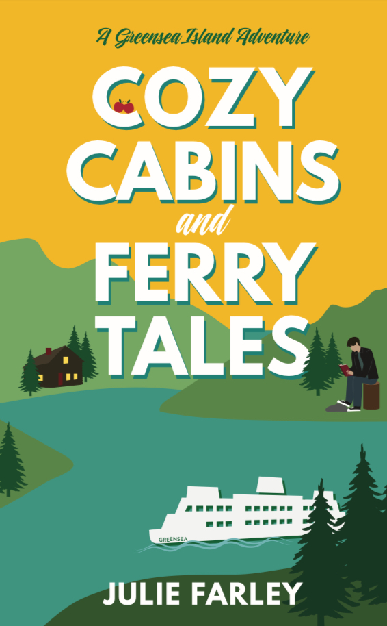 Cozy Cabins and Ferry Tales: A Small-town Romantic Comedy by Julie ...