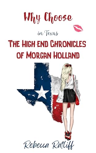 Why Choose in Texas by Rebecca Ratliff | Goodreads