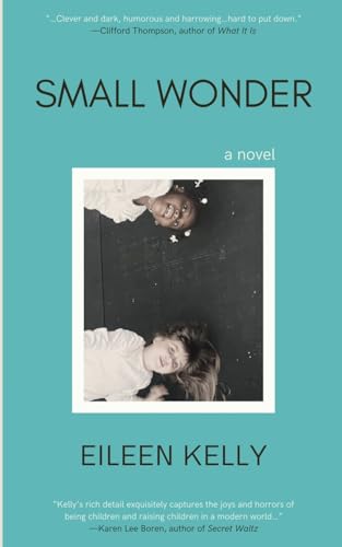Small Wonder by Eileen Kelly | Goodreads