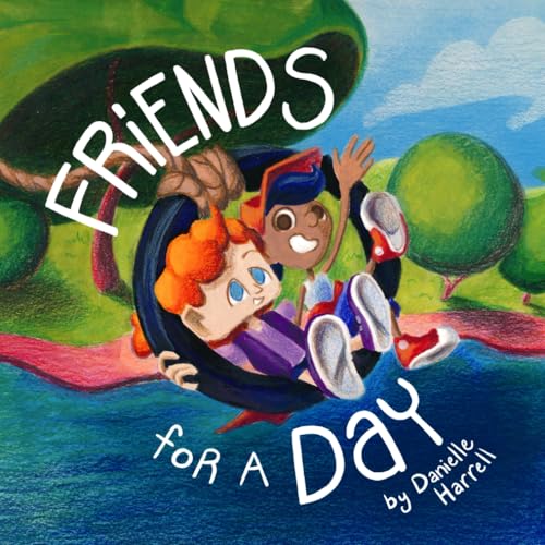 Friends for a Day by Danielle Harrell | Goodreads