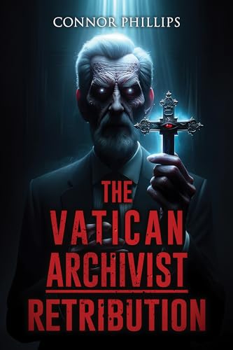 The Vatican Archivist: Retribution: A Tale of Exorcism, Possession, and Cursed Writings by ...