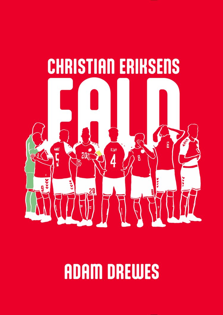 Christian Eriksens fald by Adam Drewes | Goodreads