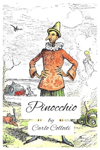 PINOCCHIO: The Adventures of Pinocchio by Carlo Collodi by Carlo ...