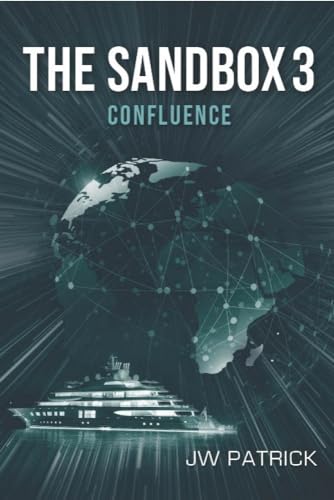 Confluence (The Sandbox #3) by J.W. Patrick | Goodreads