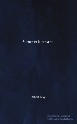 Stirner et Nietzsche (French Edition) by Albert Lévy | Goodreads