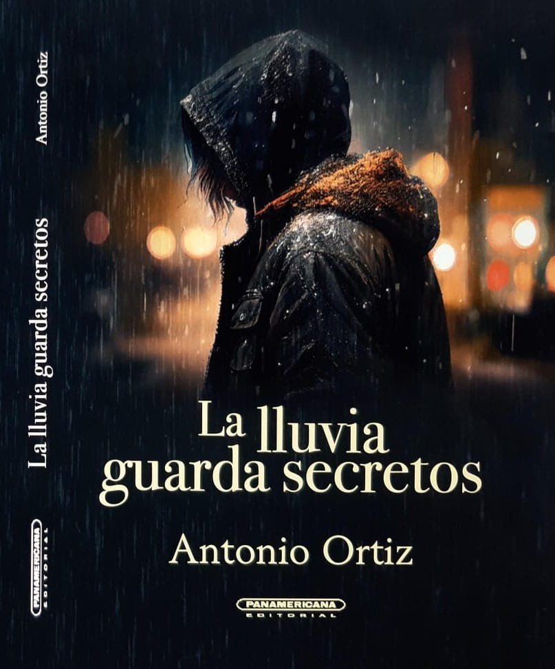 La lluvia guarda secretos by Antonio Ortiz | Goodreads