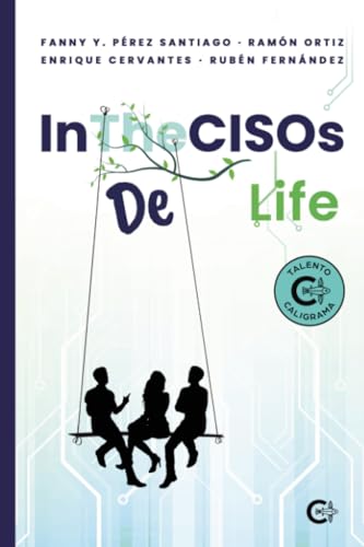 IntheCISOs Life (Spanish Edition) by Fanny Y. Pérez Santiago | Goodreads