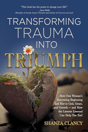Transforming Trauma into Triumph: How One Woman’s Harrowing Beginning ...