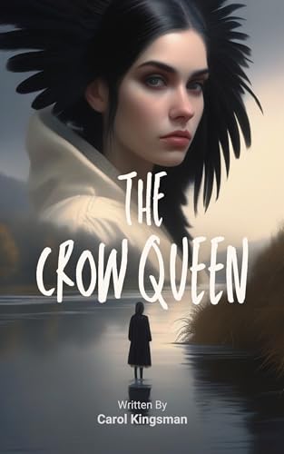 The Crow Queen by Carol Kingsman | Goodreads