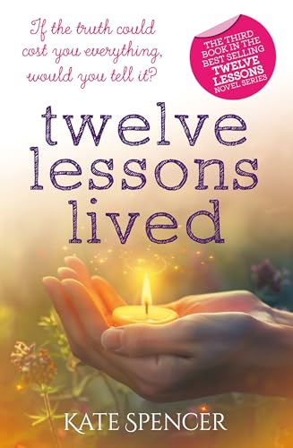 Twelve Lessons Lived by Kate Spencer | Goodreads