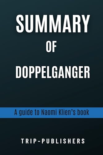 Summary of Doppelganger: A Trip into the Mirror World : A guide to ...