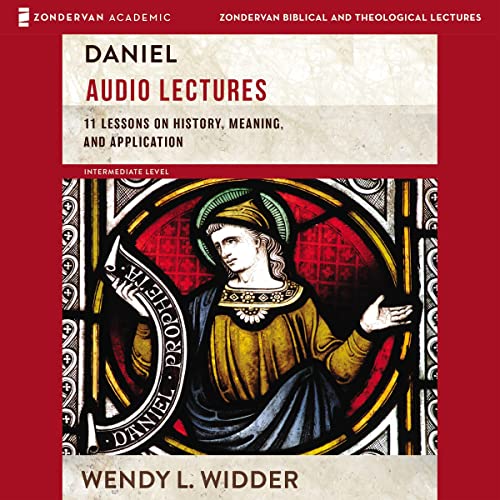 Daniel: Audio Lectures by Wendy Widder | Goodreads