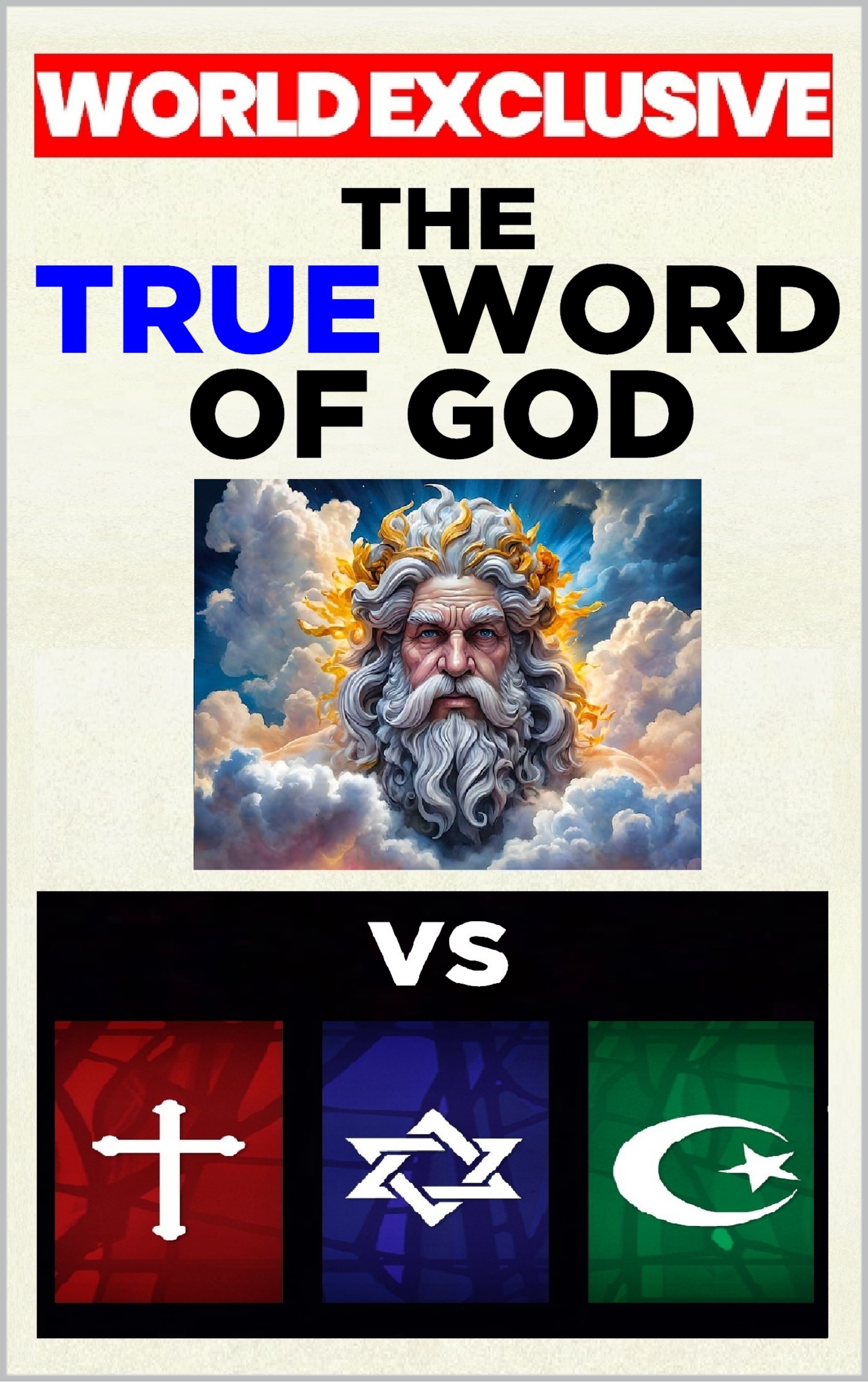 The True Word of God vs Christianity, Judaism & Islam by JORGE MATA ...