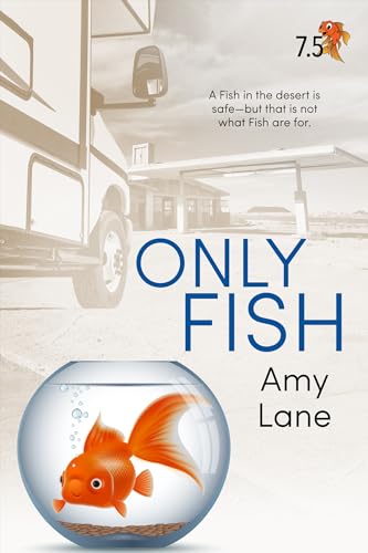 Only Fish (Fish Out of Water #7.5) by Amy Lane | Goodreads