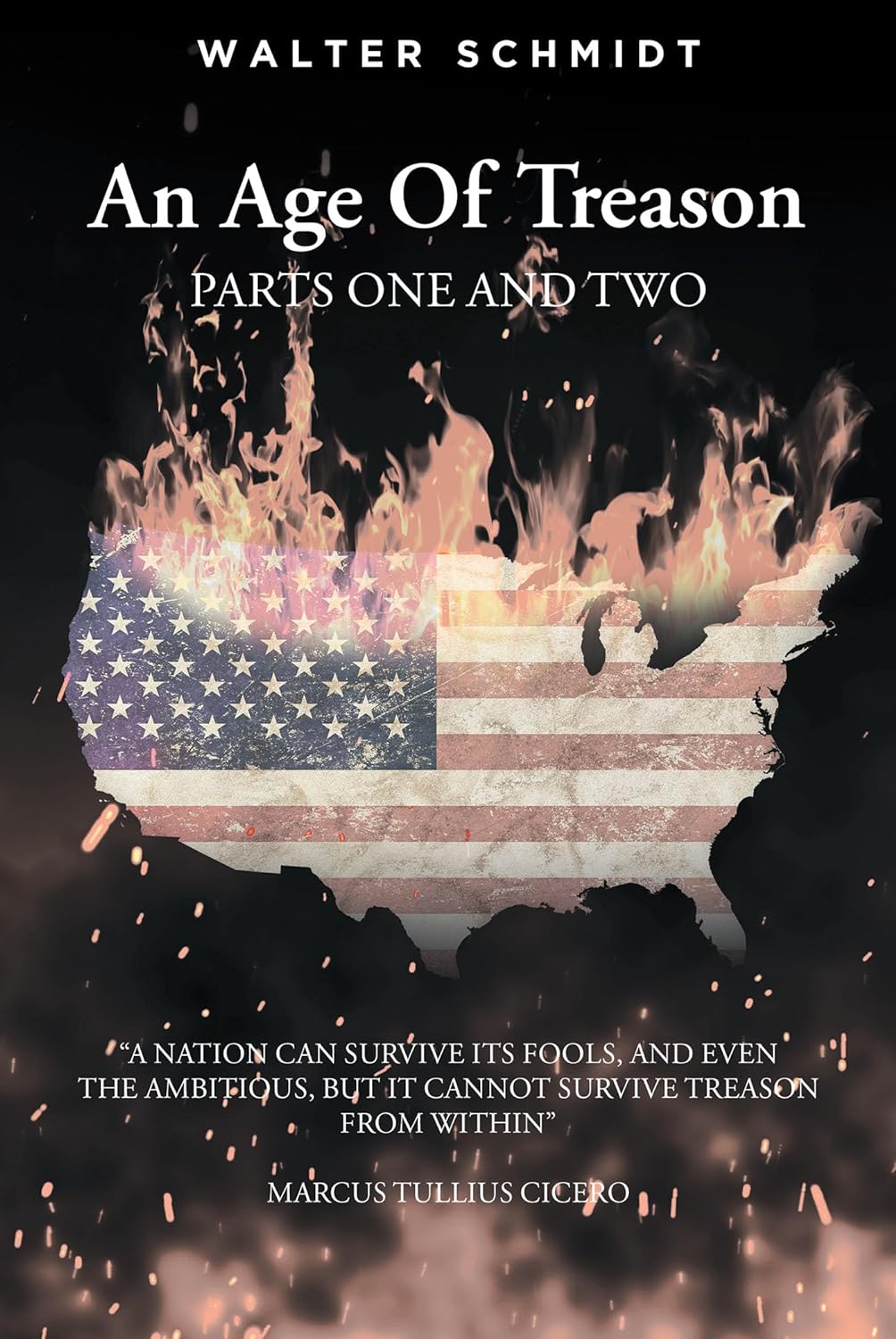 An Age Of Treason Parts One And Two by Walter Schmidt | Goodreads