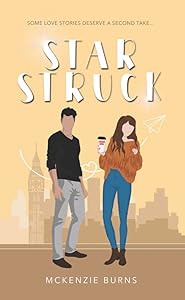 Starstruck (Written in the Stars Book 1) by McKenzie Burns | Goodreads