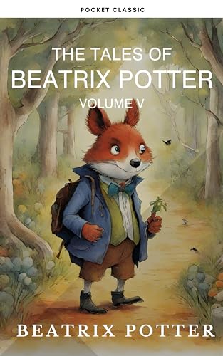 The Complete Beatrix Potter Collection vol 5 : Tales & Original ...