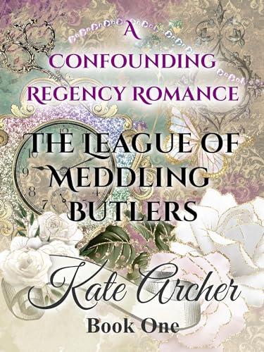 A Confounding Regency Romance by Kate Archer | Goodreads