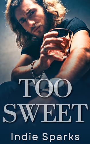 Too Sweet by Indie Sparks | Goodreads