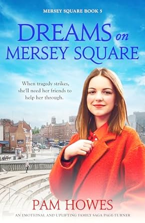 Dreams on Mersey Square (Mersey Square #5) by Pam Howes | Goodreads