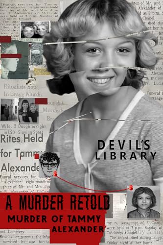 A Murder Retold : Murder Of Tammy Alexander by Devil's Library | Goodreads