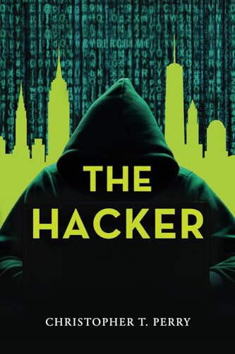 The Hacker by Christopher Perry | Goodreads