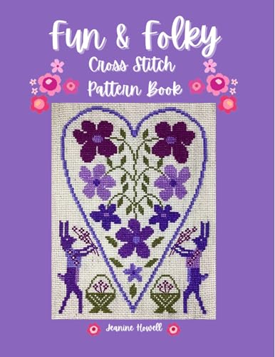 Fun & Folky Cross Stitch Pattern Book by Jeanine Howell | Goodreads