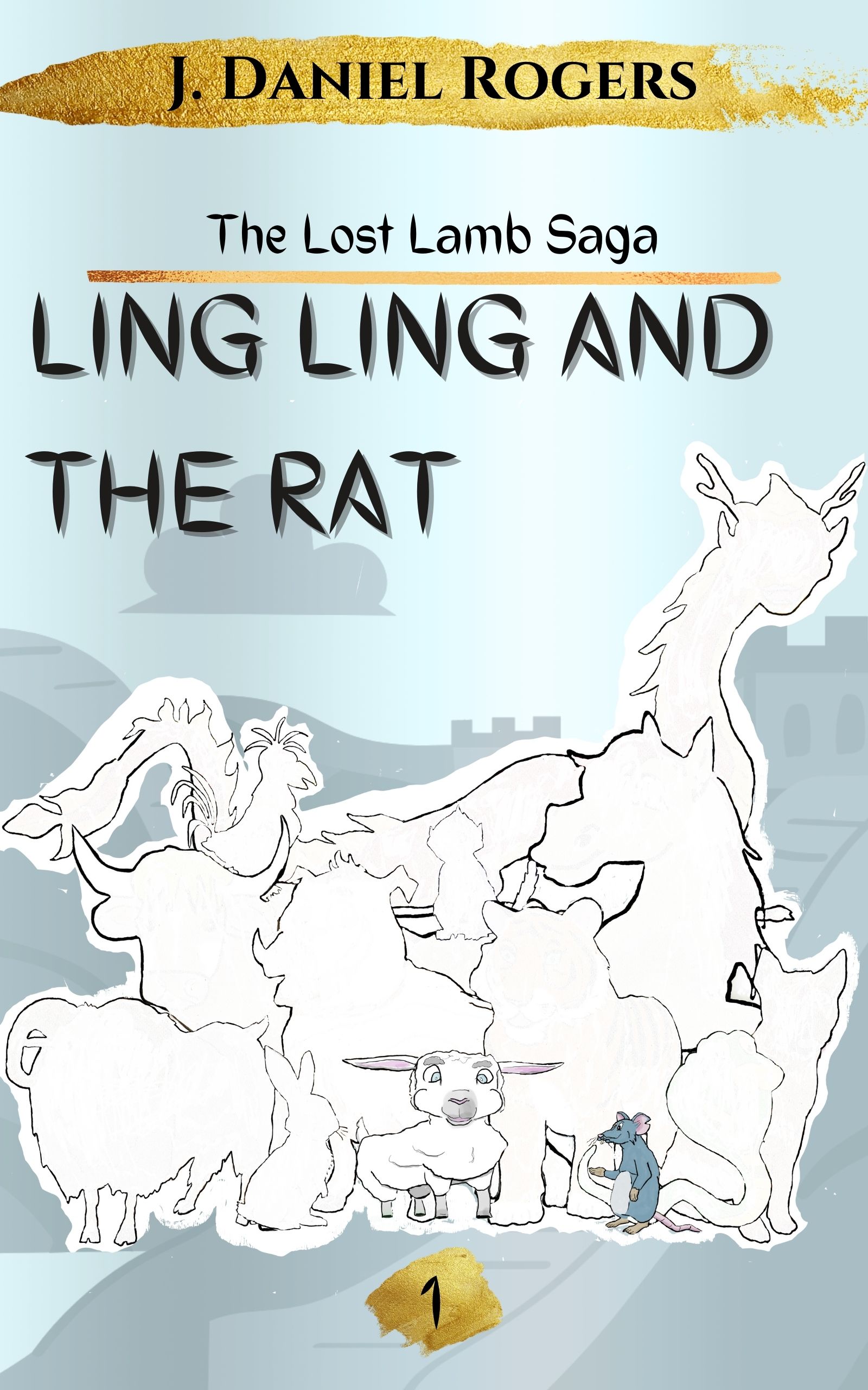 Ling Ling and the Rat (The Lost Lamb Saga #1) by J. Daniel Rogers ...