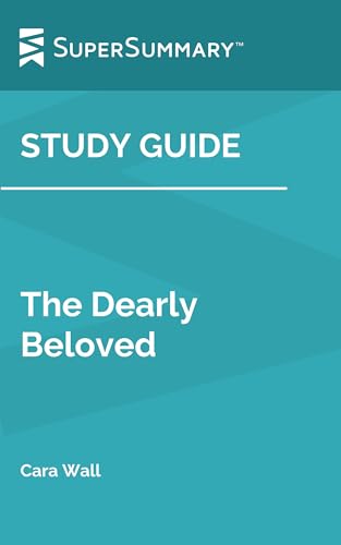 Study Guide: The Dearly Beloved by Cara Wall by SuperSummary | Goodreads