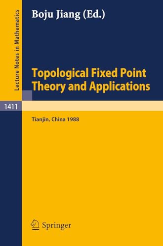 Topological Fixed Point Theory and Applications: Proceedings of a Conference held at the Nankai ...