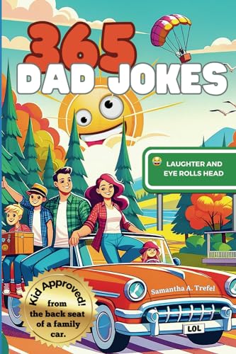 365 Dad Jokes: a Joke for every day of the year. Kid Approved! by ...