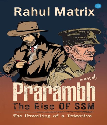 Prarambh - The Rise of SSM by Rahul Matrix | Goodreads