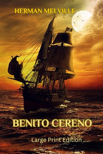 Benito Cereno by Herman Melville | Goodreads