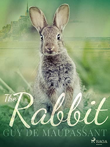 The Rabbit (World Classics) by Guy de Maupassant | Goodreads
